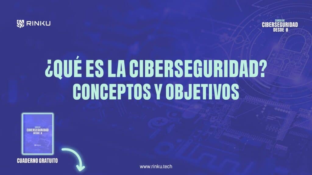 Curso CIBERSEGURIDAD desde 0 2025 | RINKU